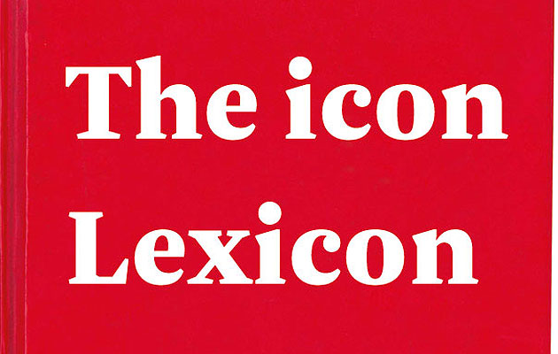 The Icon Lexicon - ICON Magazine