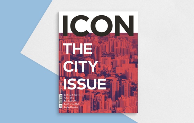 Icon 166: The city issue - ICON Magazine