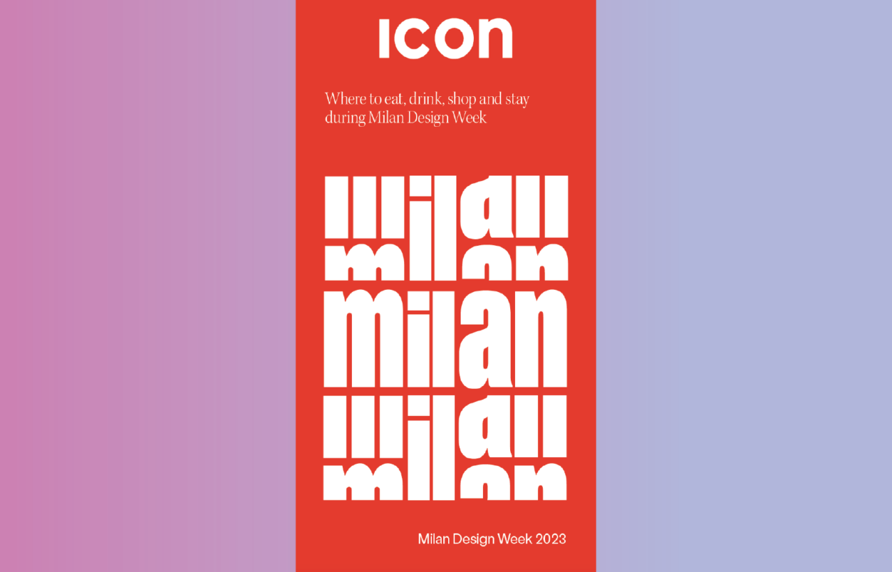 Milan Special Part 3 - ICON Magazine